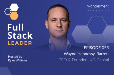 Full Stack Leader #055 | Wayne Hennessy-Barrett on finance